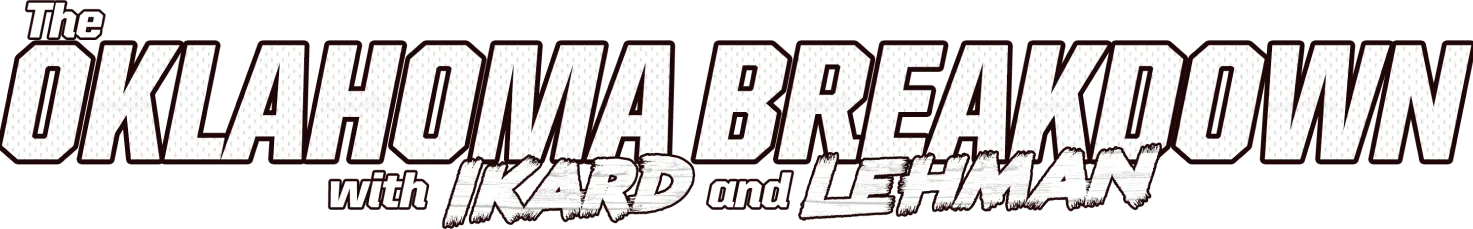 Episodes - The Oklahoma Breakdown with Ikard and Lehman